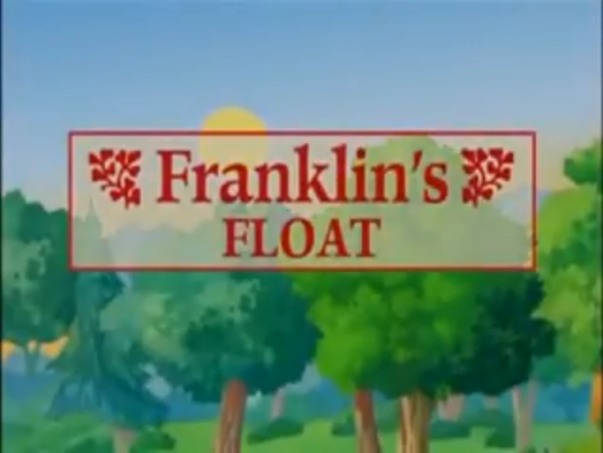 Franklin's Float | Franklin Wiki | Fandom