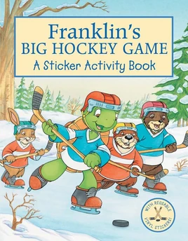 Franklin's Big Hockey Game: A Sticker Activity Book | Franklin Wiki ...