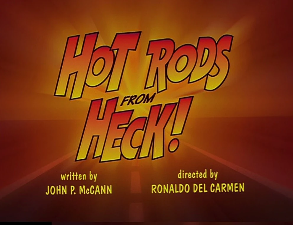 Hot Rods from Heck! | Freakazoid Wiki | Fandom