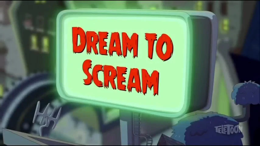 Dream to Scream | Freaktown Wikia | Fandom
