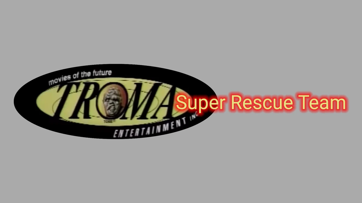 Troma Super Rescue Team | Scary Logos Wiki | Fandom