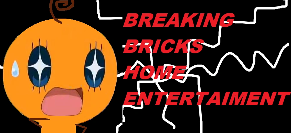 Breaking Bricks Home Entertaiment | Scary Logos Wiki | Fandom