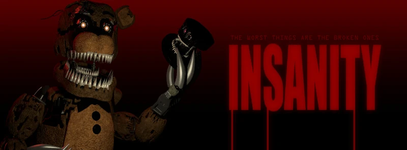 Fanmades:Insanity | Wiki Freddy Fazbear's Pizza | Fandom