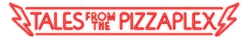 Tales from the Pizzaplex | Wiki Freddy Fazbear's Pizza | Fandom