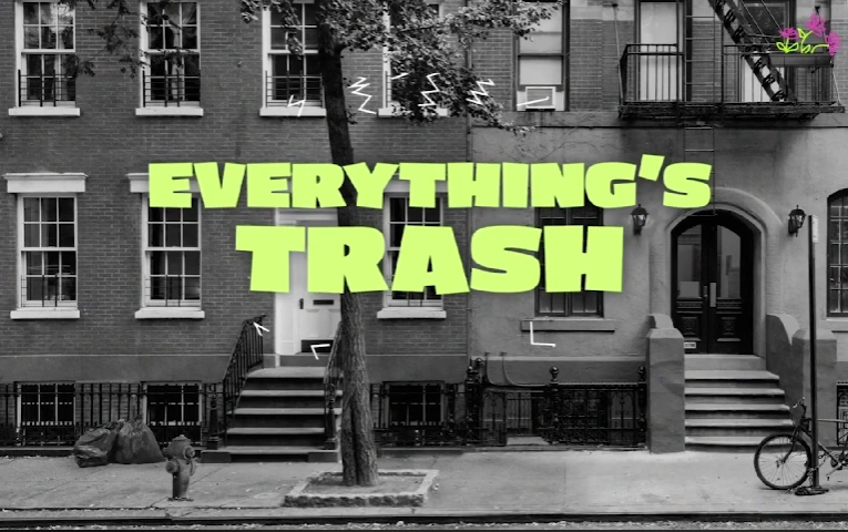 Everything's Trash | Freeform Broadcast Archives | Fandom