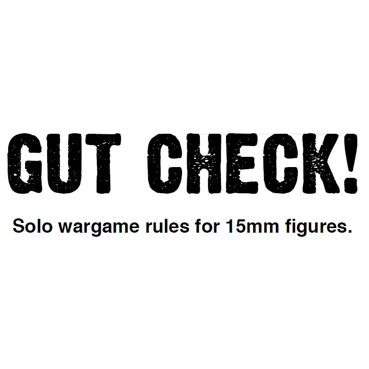 Gut Check! | Freewargamesrules Wiki | Fandom