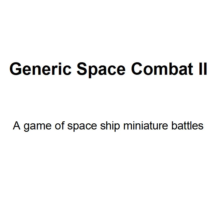 Generic Space Combat 2 | Freewargamesrules Wiki | Fandom