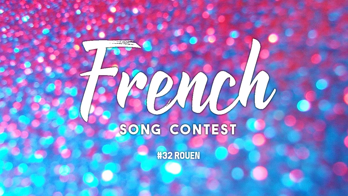 French Song Contest 32 | French Song Contest Wiki | Fandom