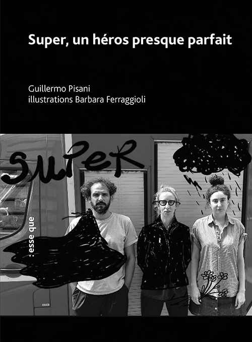 Super | Wiki Frenchsuperheroes | Fandom