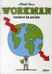 Workman | Wiki Frenchsuperheroes | Fandom