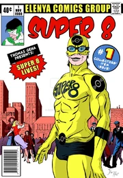 Super 8 | Wiki Frenchsuperheroes | Fandom