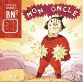 Mon Oncle | Wiki Frenchsuperheroes | Fandom