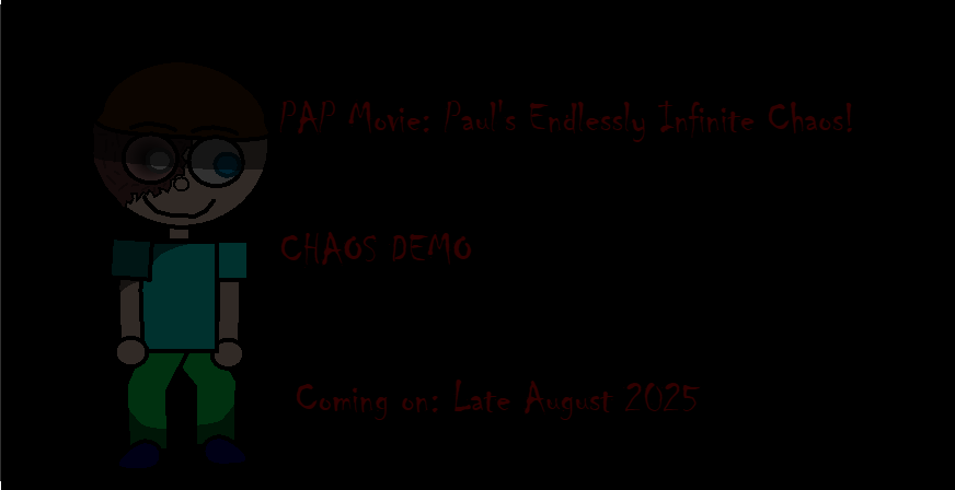 PAP Movie: Paul's Endlessly Infinite Chaos: DELUXE! | Funkin' Fanon ...
