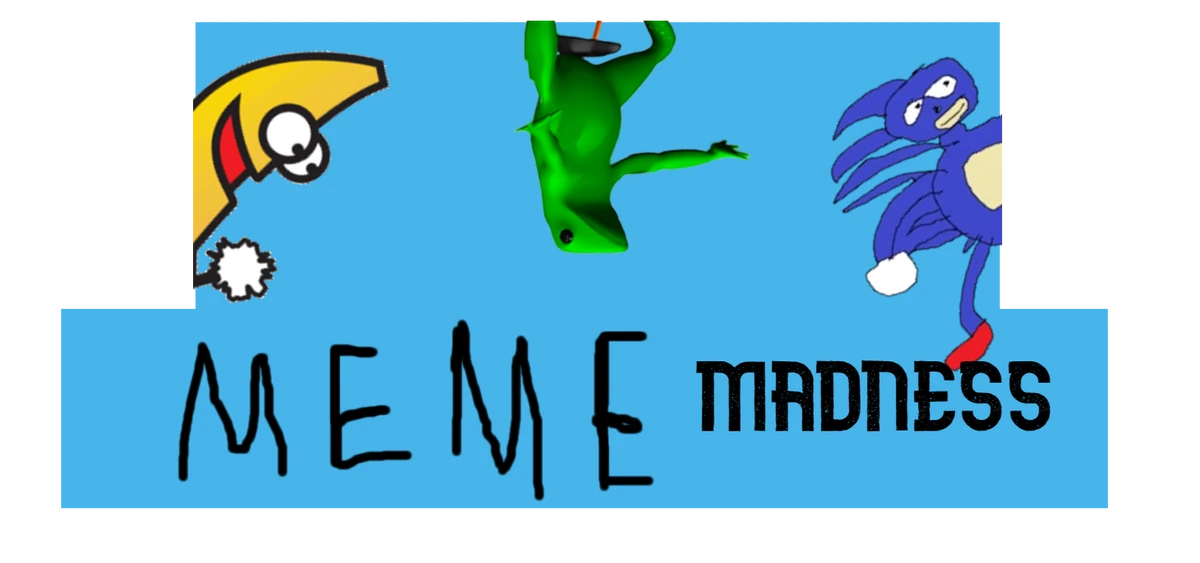 Meme Madness | Funkin' Fanon Wiki | Fandom