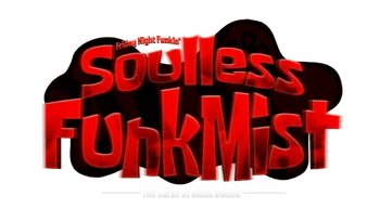 Soulless Funkmist | Funkipedia Mods Wiki | Fandom