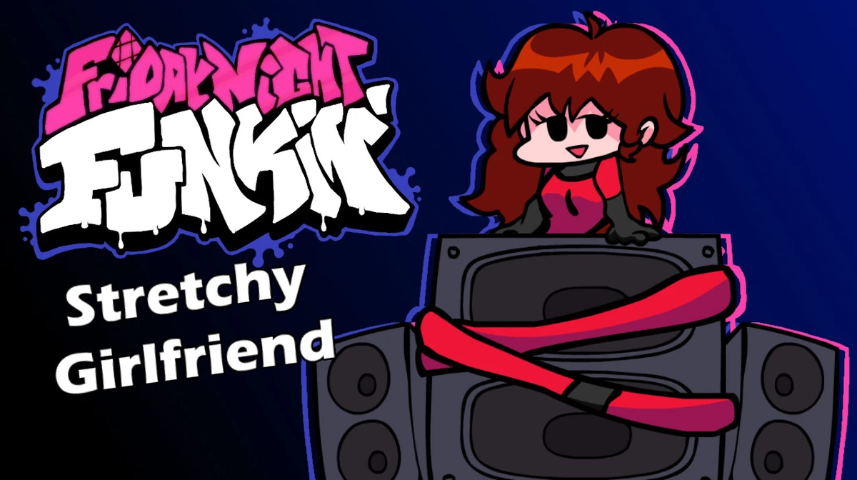 Stretchy Girlfriend | Funkipedia Mods Wiki | Fandom