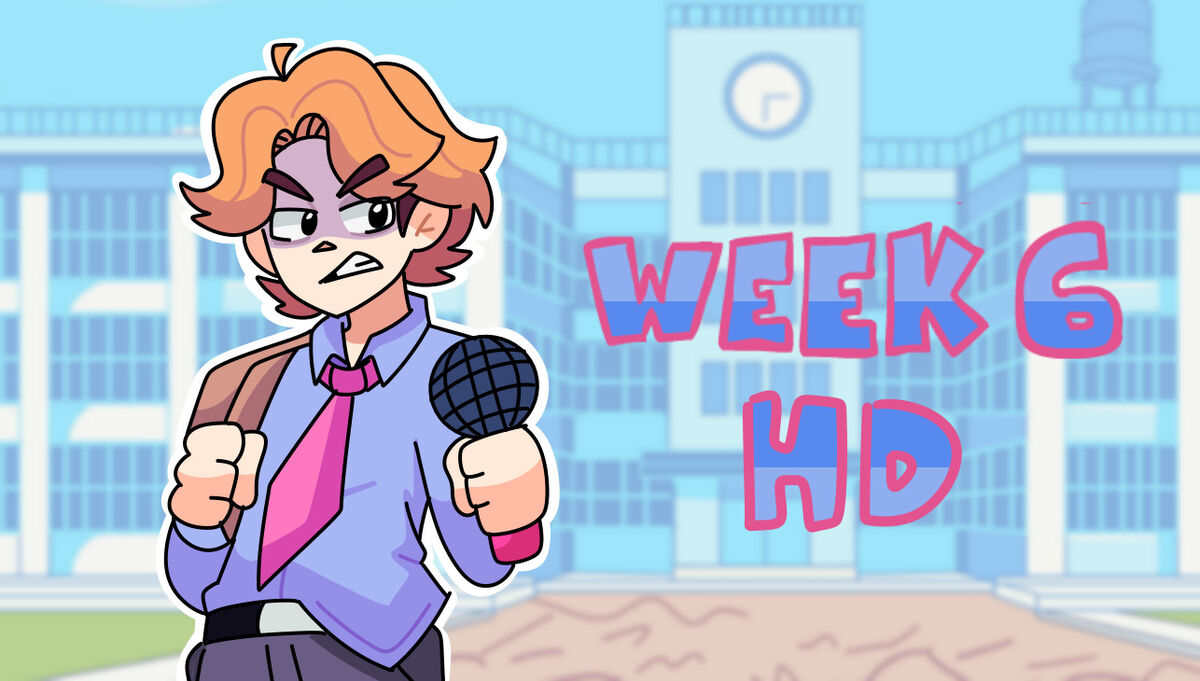 Week 6 in HD | Funkipedia Mods Wiki | Fandom