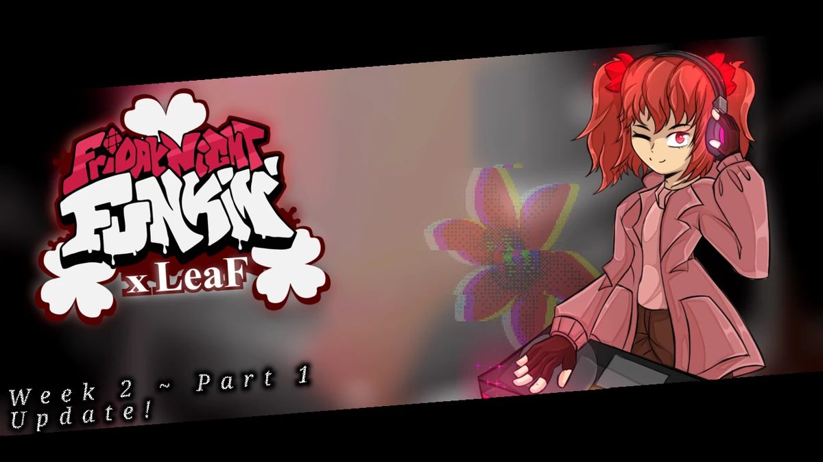 Friday Night Funkin' vs. LeaF | Funkipedia Mods Wiki | Fandom