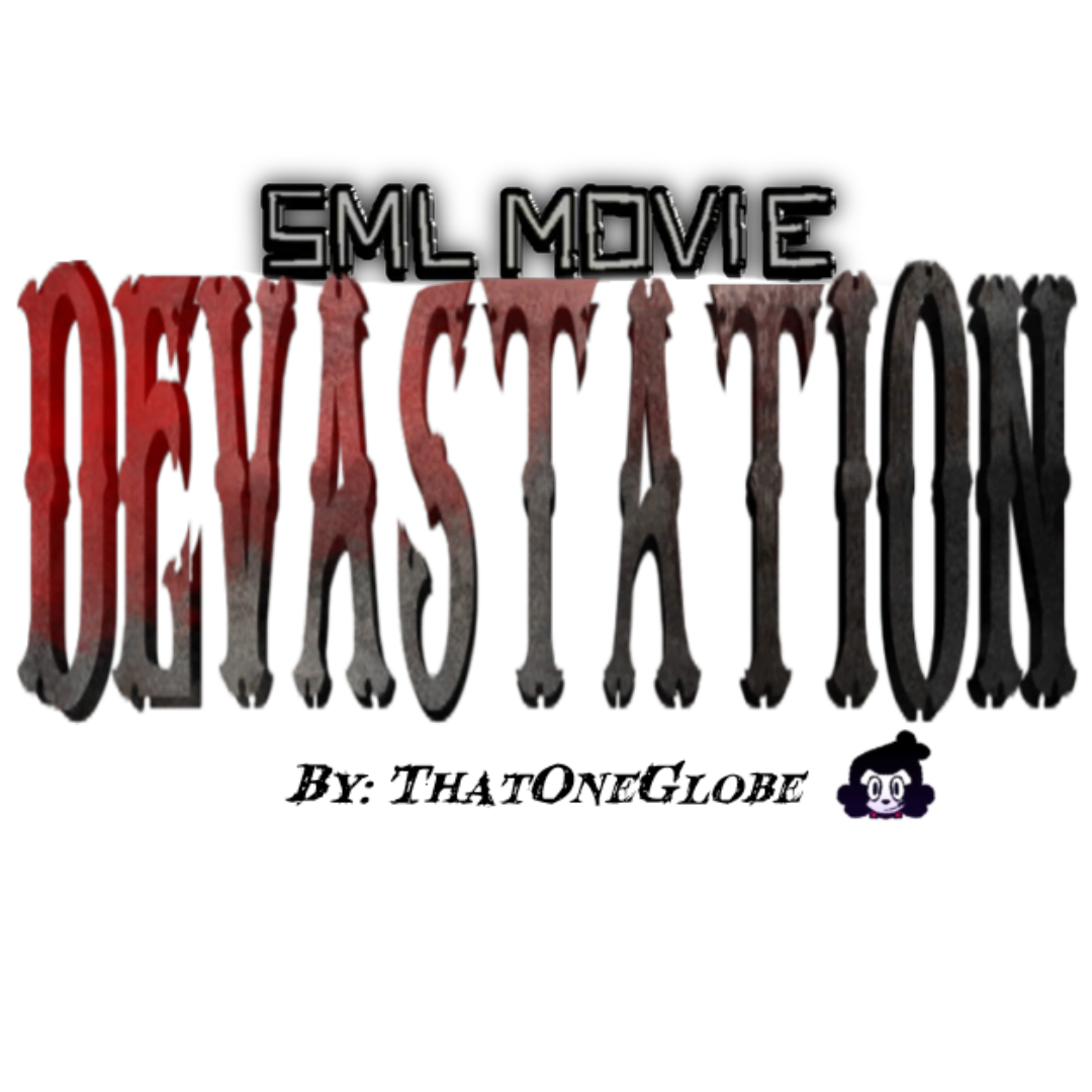 SML Movie: Devastation Rewakened! | Funkipedia Mods Wiki | Fandom