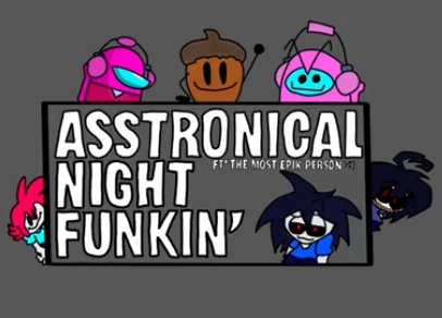 Asstronical Night Funkin | Funkipedia Mods Wiki | Fandom