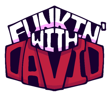 Funkin' With David | Funkipedia Mods Wiki | Fandom