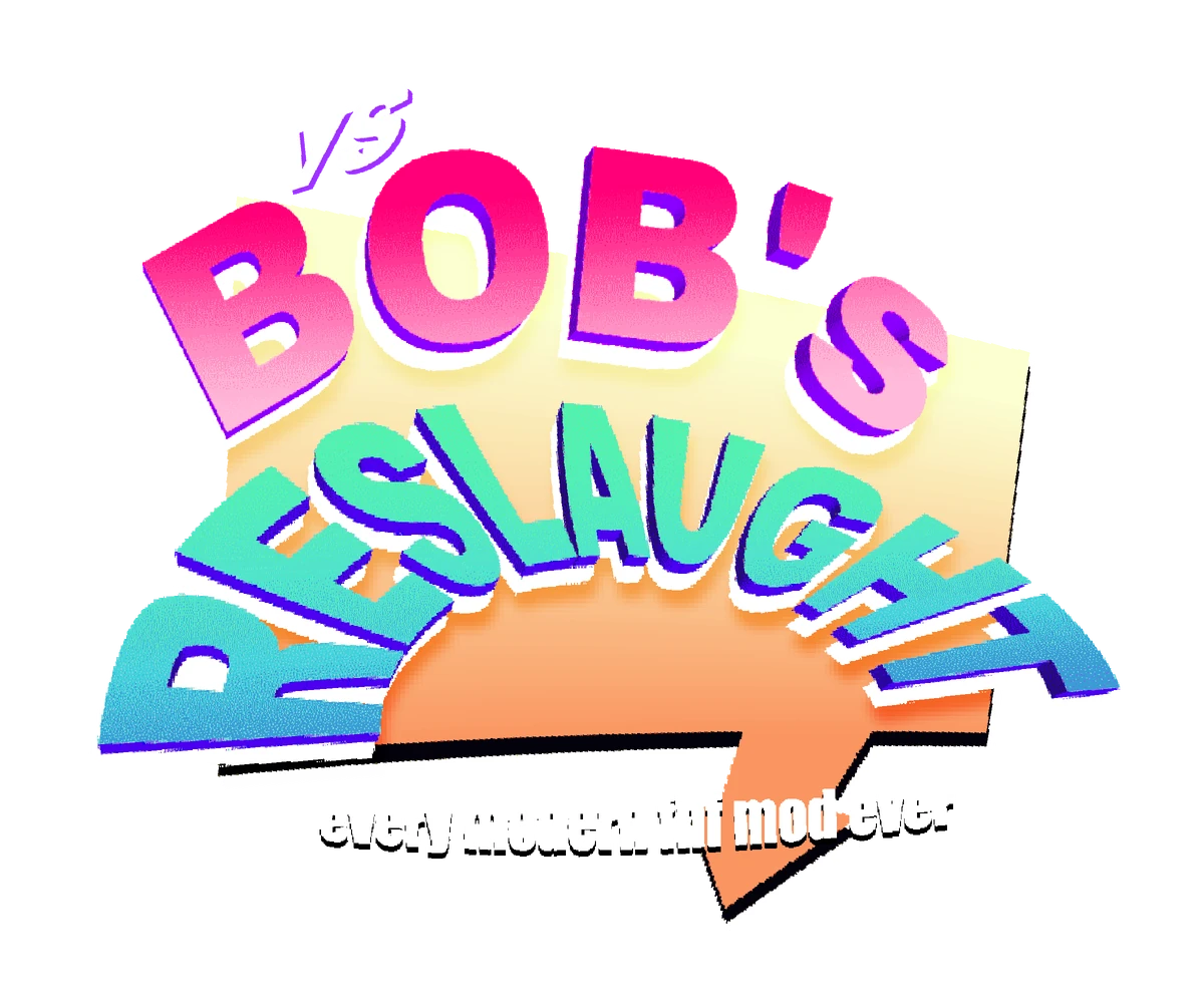 Every modern fnf mod ever (Vs Bob's Reslaught) | Funkipedia Mods Wiki ...