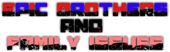 FNF: Epic Brothers and Family Issues | Funkipedia Mods Wiki | Fandom