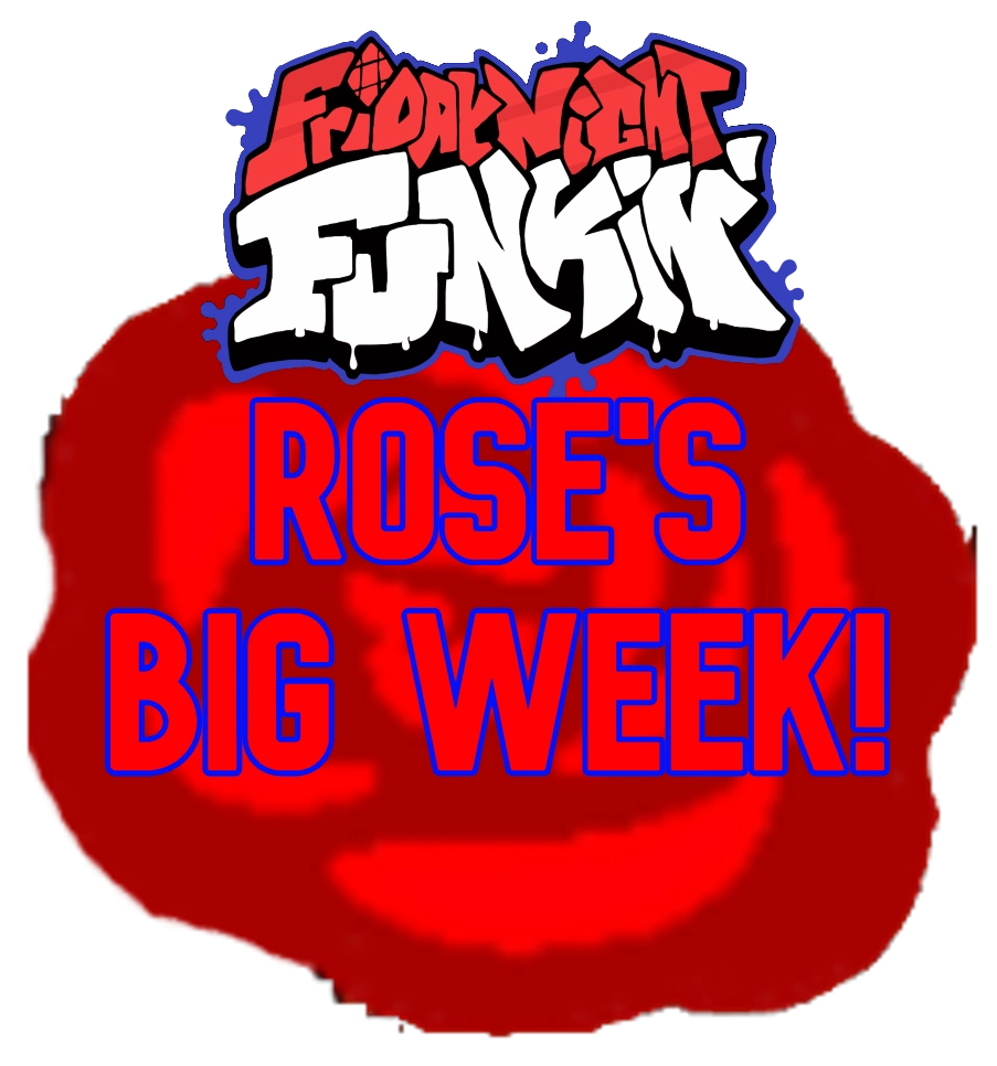 FNF: Rose's Big Week | Funkipedia Mods Wiki | Fandom
