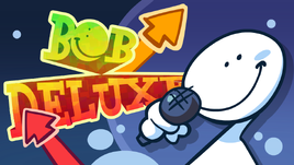 Vs. Bob Deluxe! | Funkipedia Mods Wiki | Fandom