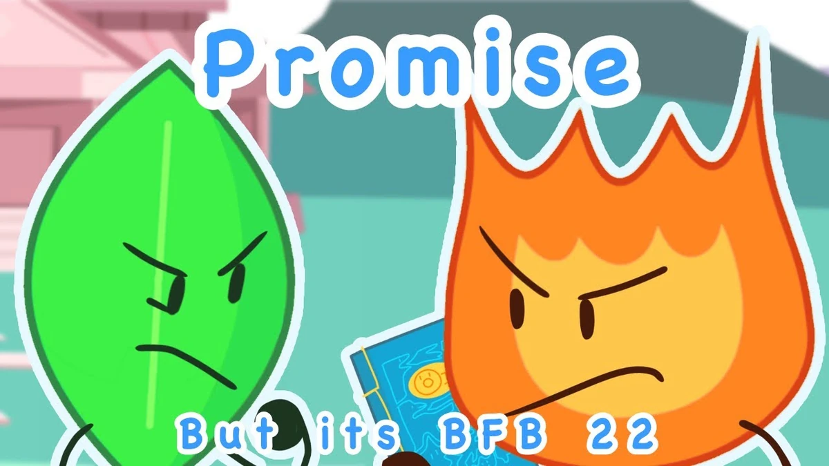 Promise But it's BFB 22 | Funkipedia Mods Wiki | Fandom
