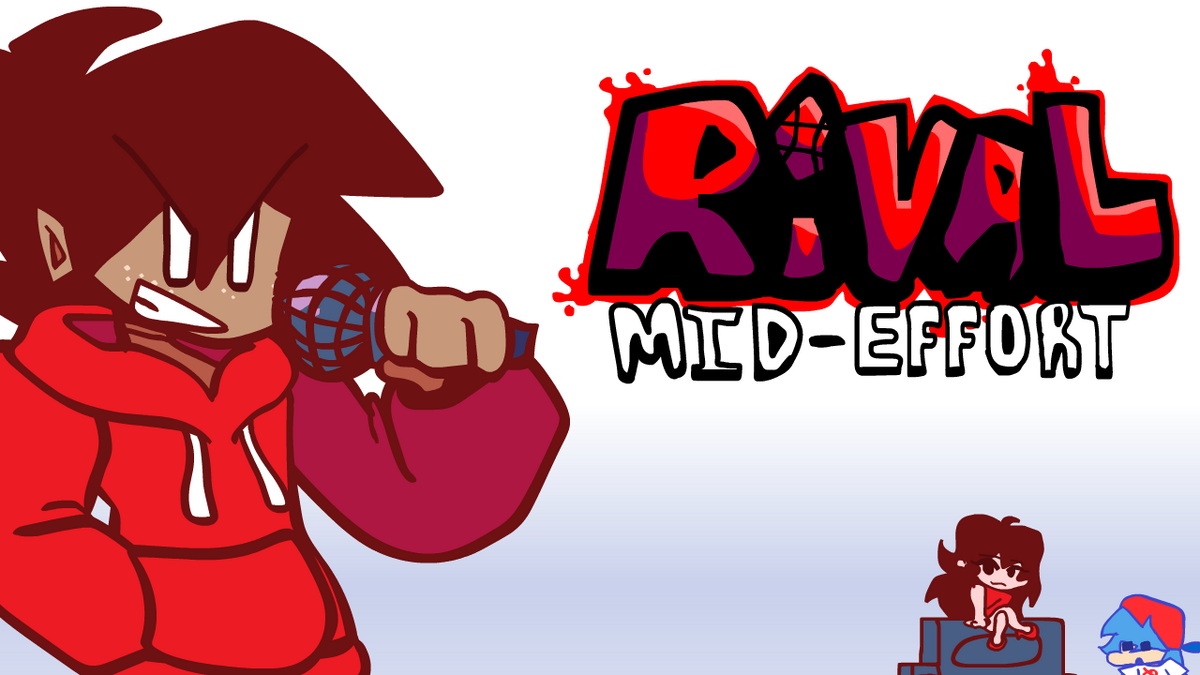 Friday Night Funkin: Medium Effort Rival | Funkipedia Mods Wiki | Fandom