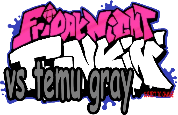 Vs. Temu Gray | Funkipedia Mods Wiki | Fandom