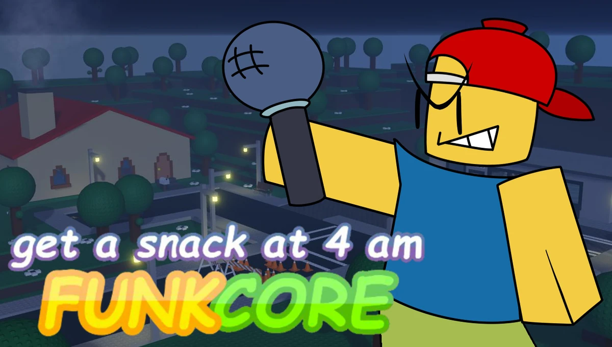 get a snack at 4am: FUNKCORE | Funkipedia Mods Wiki | Fandom
