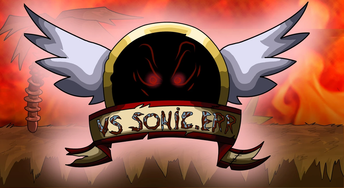 Vs. Sonic.ERR | Funkipedia Mods Wiki | Fandom