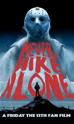 Never Hike Alone | Friday the 13th Wiki | Fandom