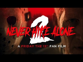 Never Hike Alone 2 | Friday the 13th Wiki | Fandom