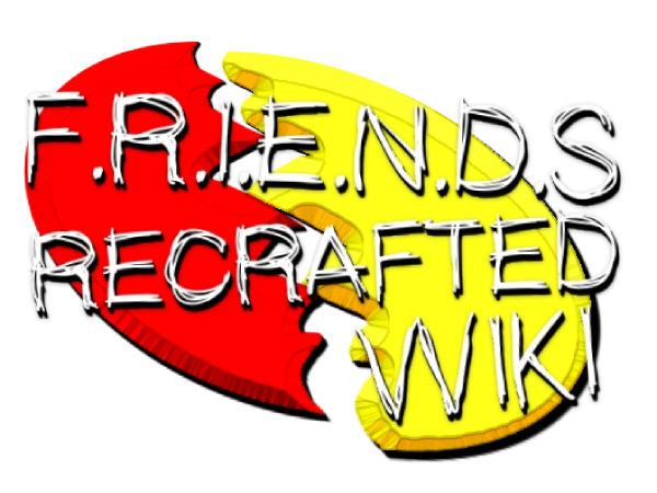 F.R.I.E.N.D.S. RECRAFTED Wiki | Fandom