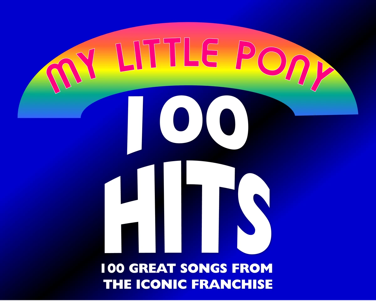 100 Hits | My Little Pony: Friendship is Magic Fanon Wiki | Fandom