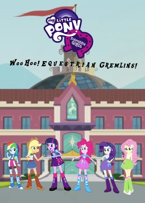 My Little Pony Equestria Girls: Whoo Hoo! Equestrian Gremlins! | My ...