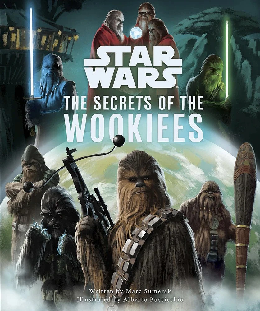 Star Wars: The Secrets of the Wookiees | Star Wars Wiki | Fandom