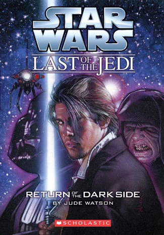 The Last of the Jedi: Return of the Dark Side | Star Wars Wiki | Fandom