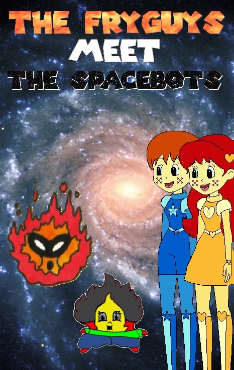 The Fryguys Meet The Spacebots | The Fryguy Show Wiki | Fandom