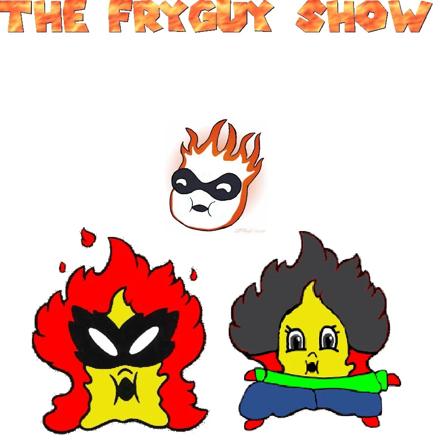 The Fryguy Show | The Fryguy Show Wiki | Fandom
