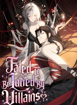 Fated To Be Loved By Villains | Fated To Be Loved By Villains Wiki | Fandom