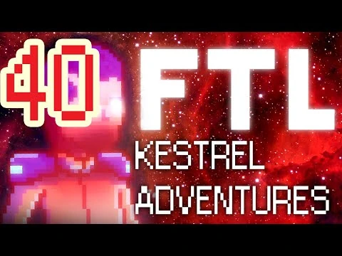 Episode 40 | FTL: Kestrel Adventures Wiki | Fandom