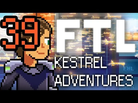 Episode 39 | FTL: Kestrel Adventures Wiki | Fandom