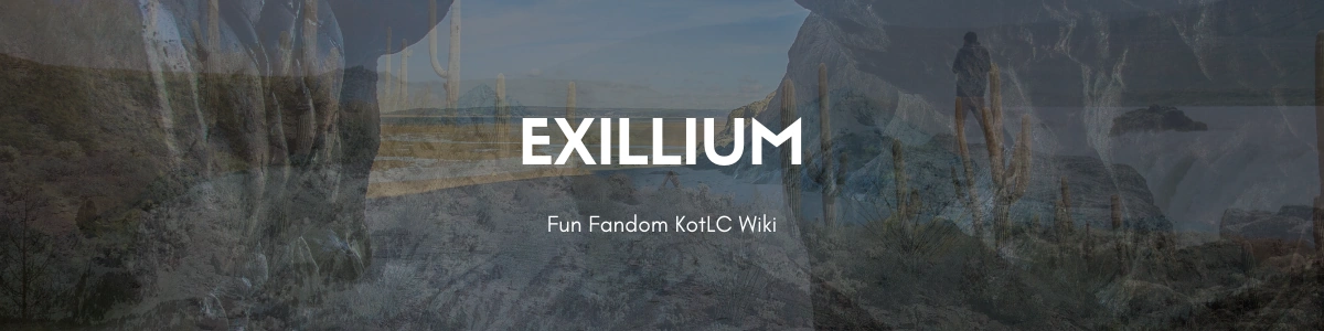 Exillium | Fun Fandom KotLC Wiki | Fandom