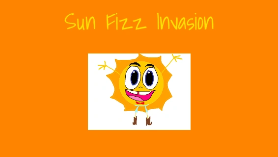 Sun Fizz Invasion | Fun Made Series World Wiki | Fandom