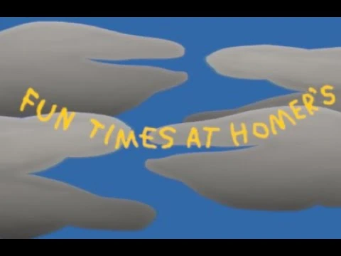 Fun Times at Homer's | Fun Times at Homer's Wiki | Fandom