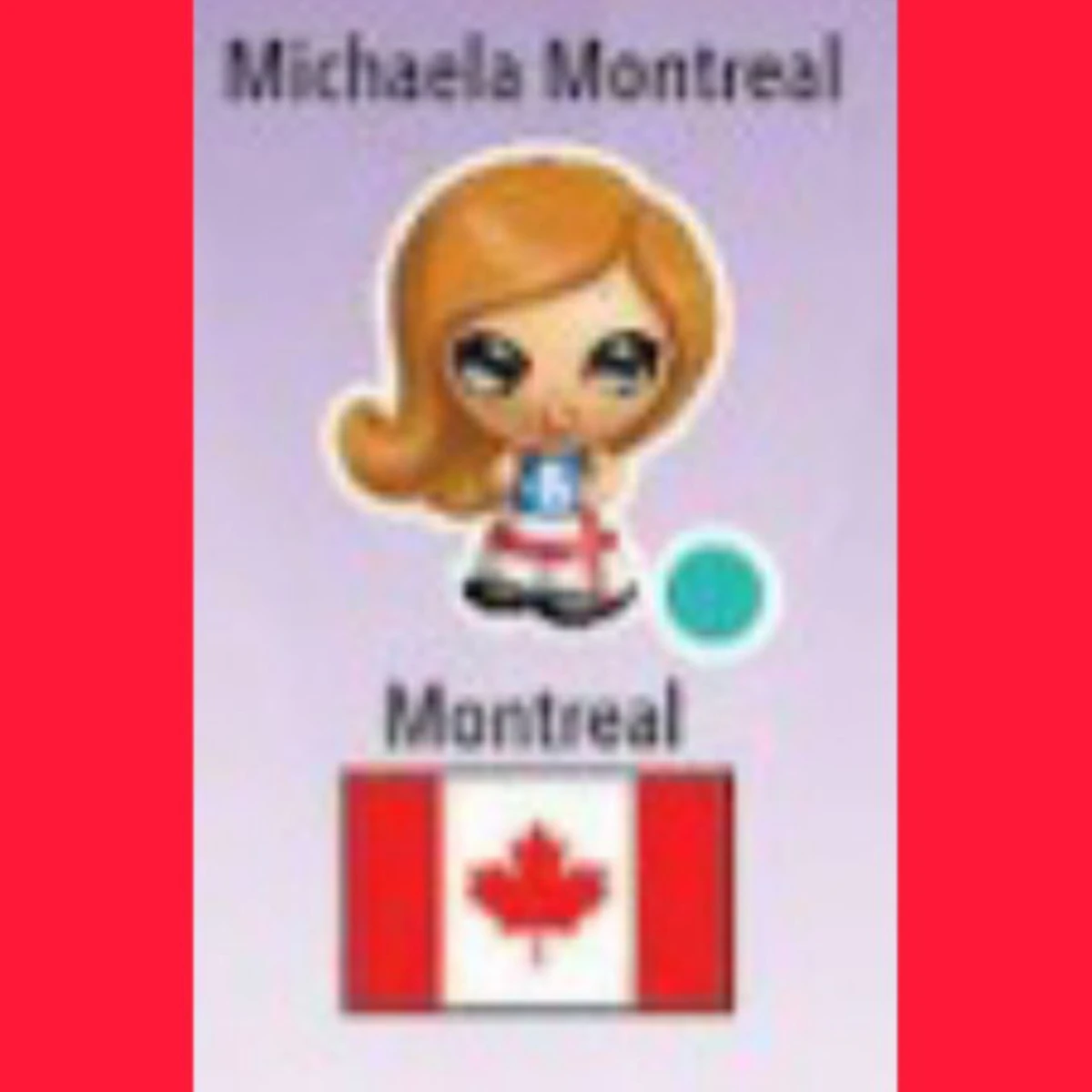 Michaela Montreal | Fun with Characters and More Wiki | Fandom